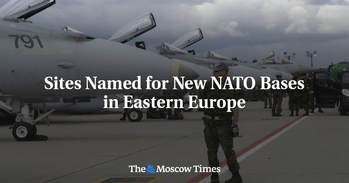 Sites Named for New NATO Bases in Eastern Europe