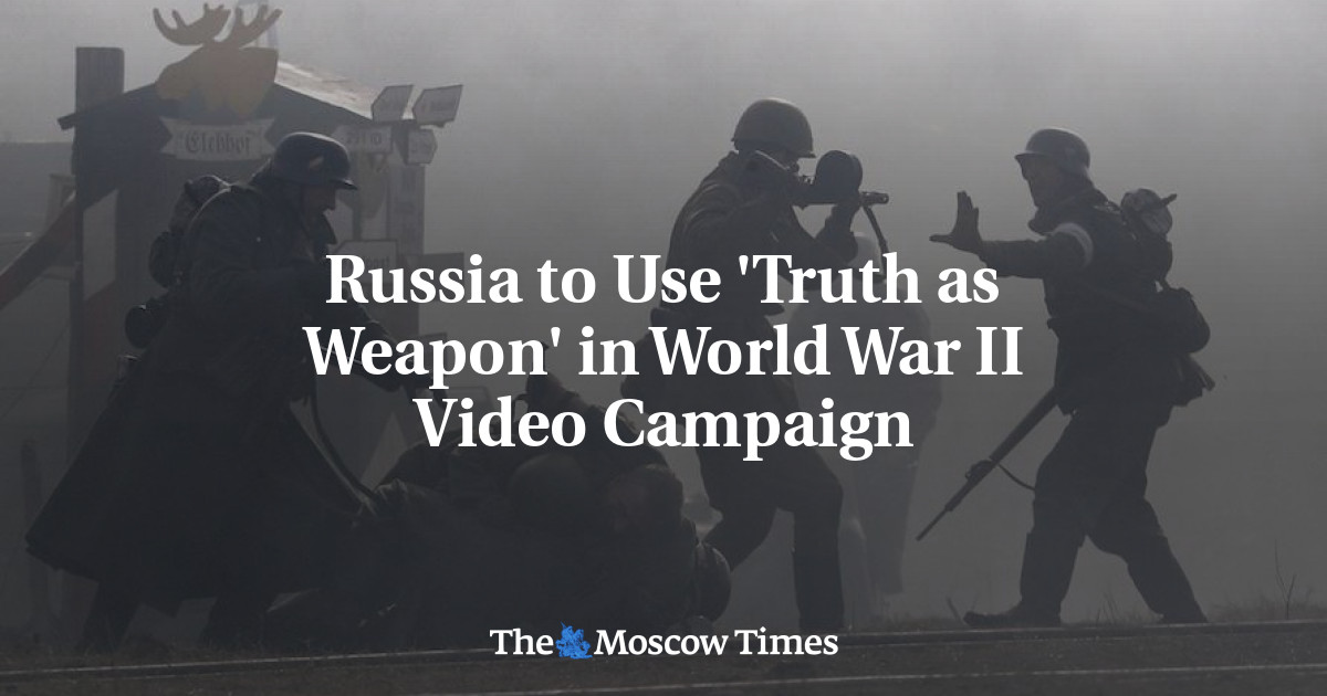 Russia to Use 'Truth as Weapon' in World War II Video Campaign