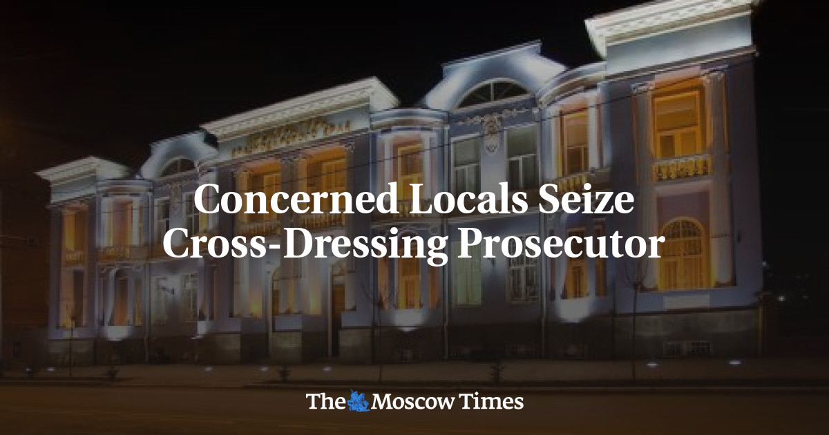 Concerned Locals Seize Cross-Dressing Prosecutor