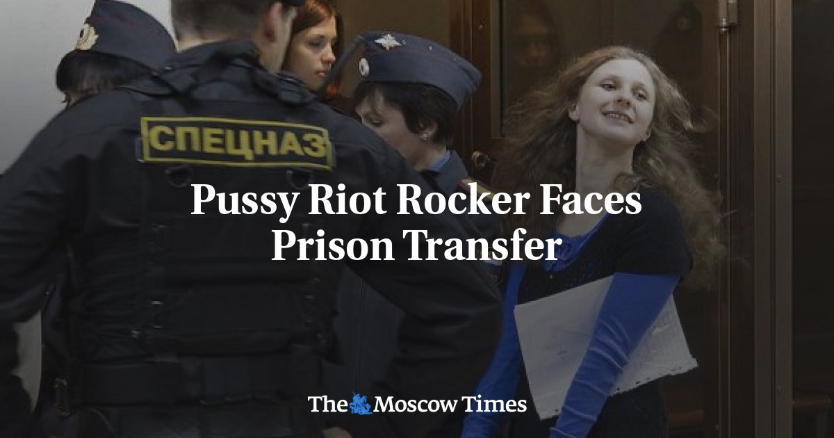 Pussy Riot Rocker Faces Prison Transfer