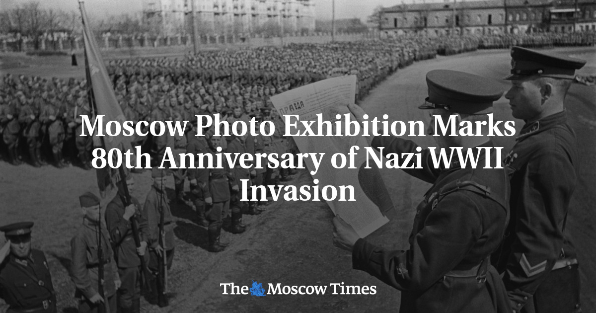 Moscow Photo Exhibition Marks 80th Anniversary of Nazi WWII Invasion ...