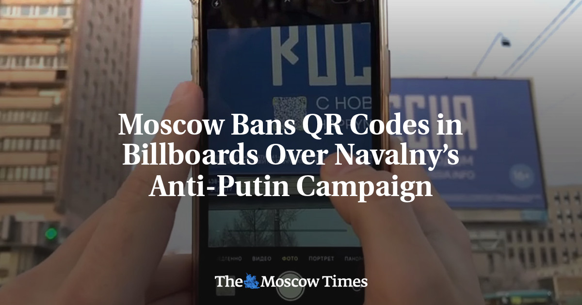 Moscow Bans QR Codes in Billboards Over Navalny’s Anti-Putin Campaign ...