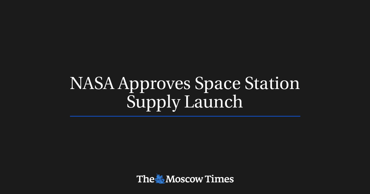 NASA Approves Space Station Supply Launch