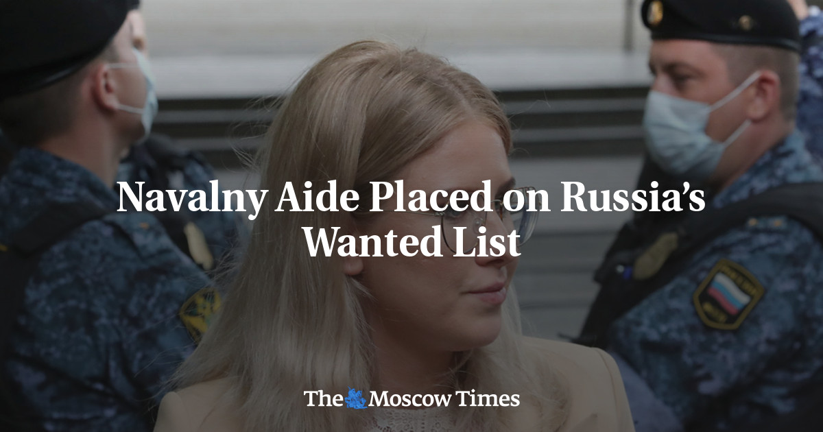 Navalny Aide Placed on Russia’s Wanted List - The Moscow Times