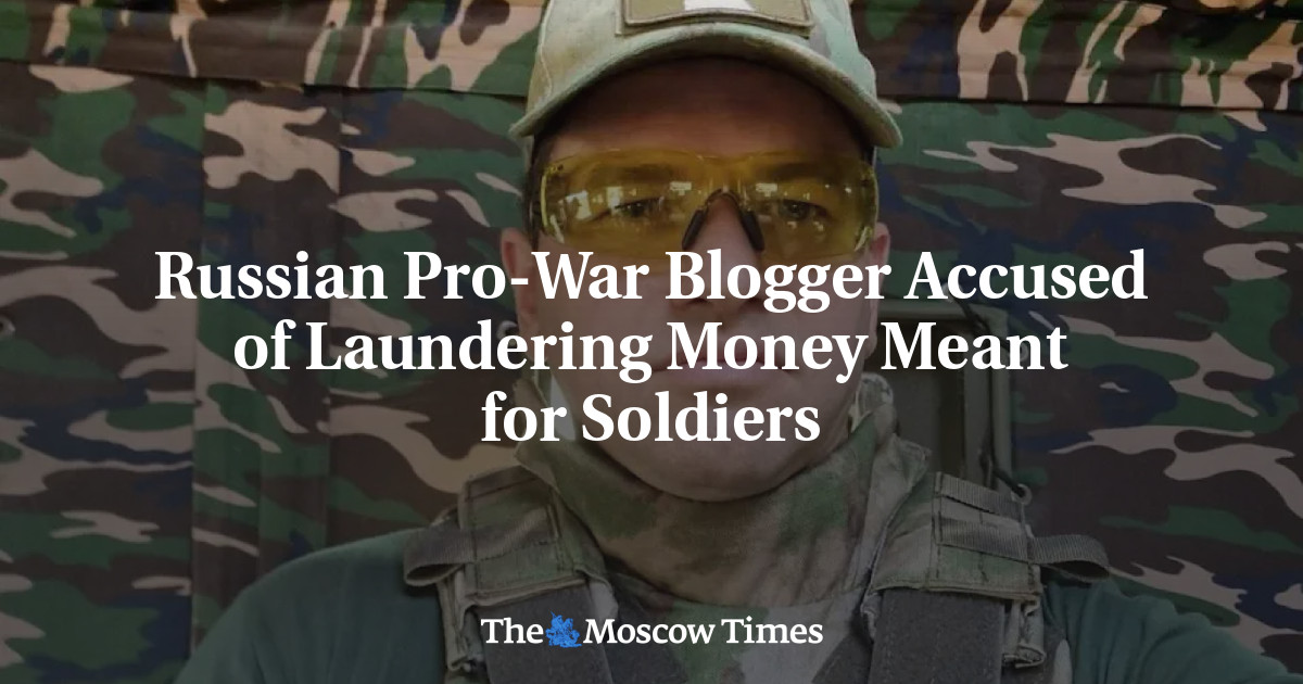 Russian Pro-War Blogger Accused of Laundering Money Meant for Soldiers ...