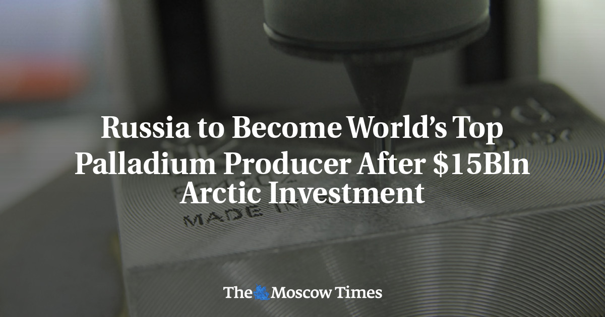 Russia to Become World’s Top Palladium Producer After $15Bln Arctic ...