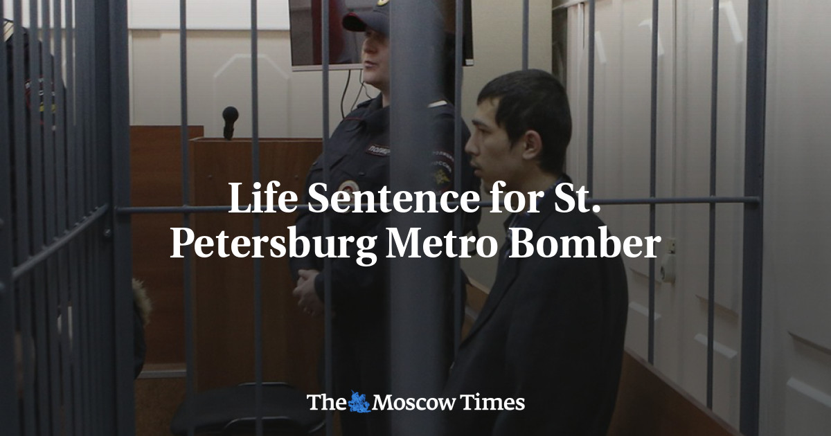 St. Petersburg Metro Bombing Suspects Sentenced - The Moscow Times