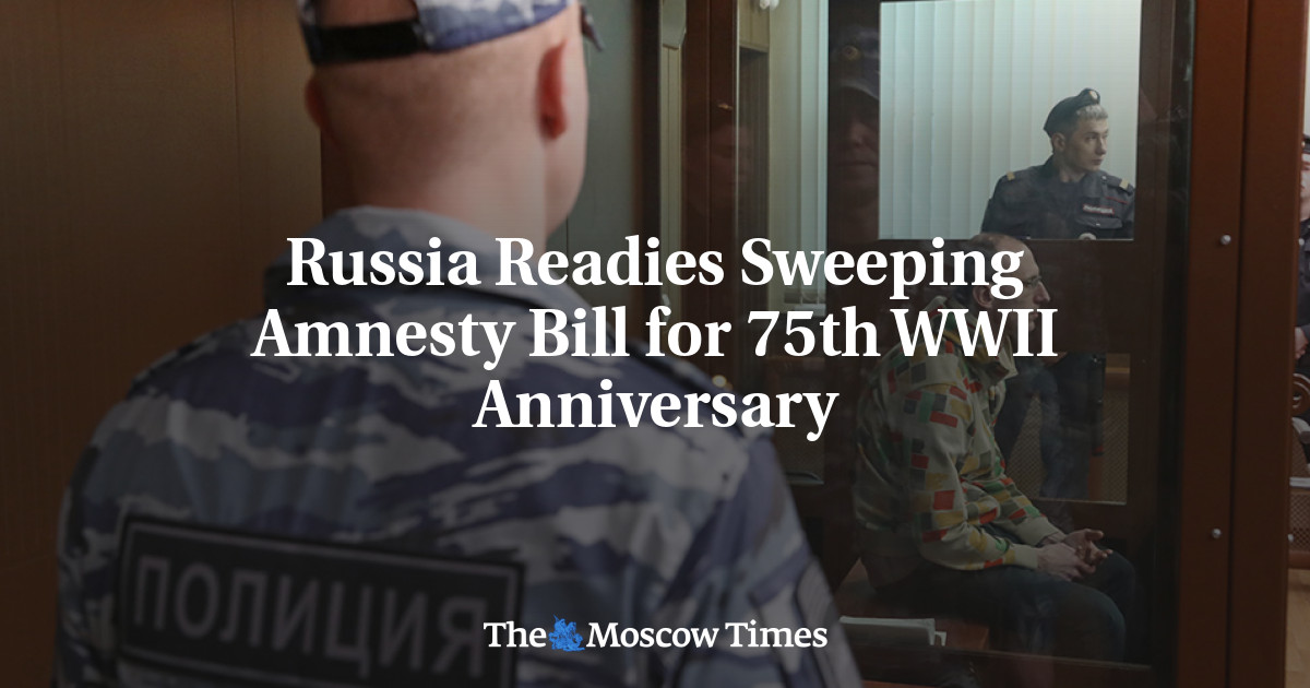 Russia Readies Sweeping Amnesty Bill for 75th WWII Anniversary - The ...