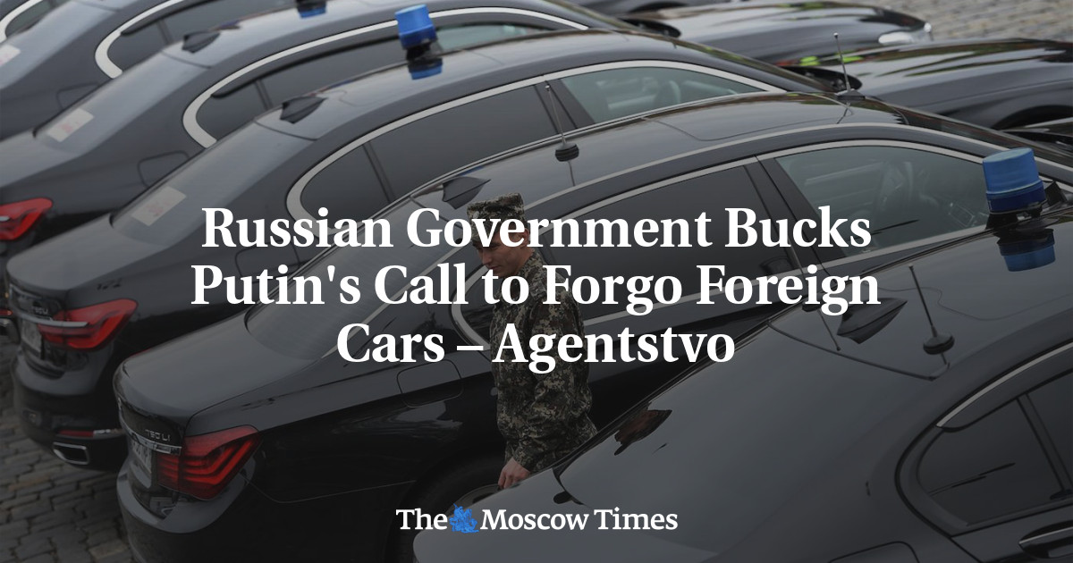 Russian Government Bucks Putin's Call to Forgo Foreign Cars – Agentstvo ...