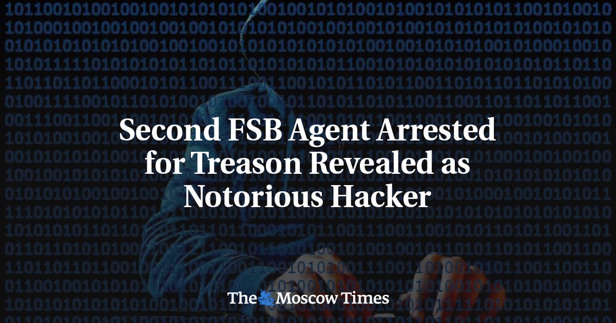 Second FSB Agent Arrested for Treason Revealed as Notorious Hacker