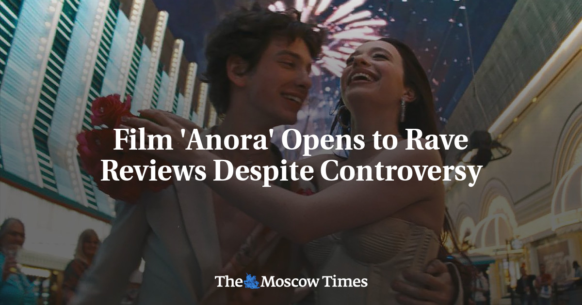 Film 'Anora' Opens to Rave Reviews Despite Controversy - The Moscow Times