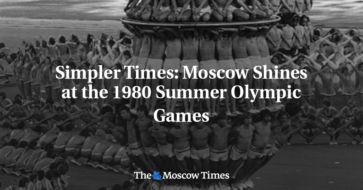 Simpler Times: Moscow Shines at the 1980 Summer Olympic Games