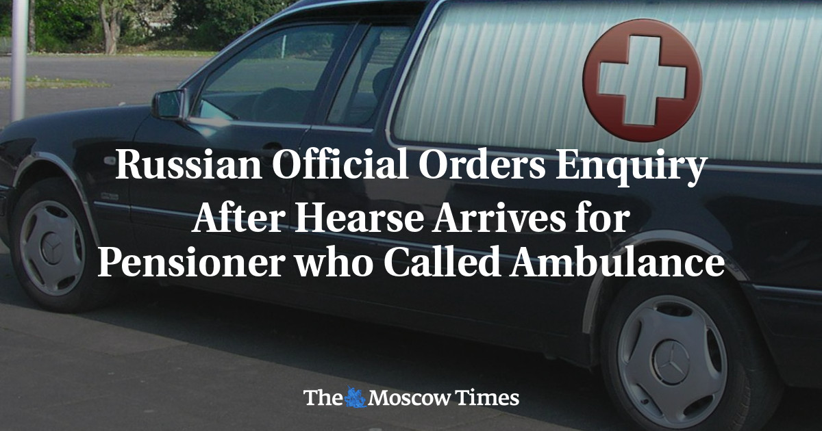 Russian Official Orders Enquiry After Hearse Arrives for Pensioner who ...