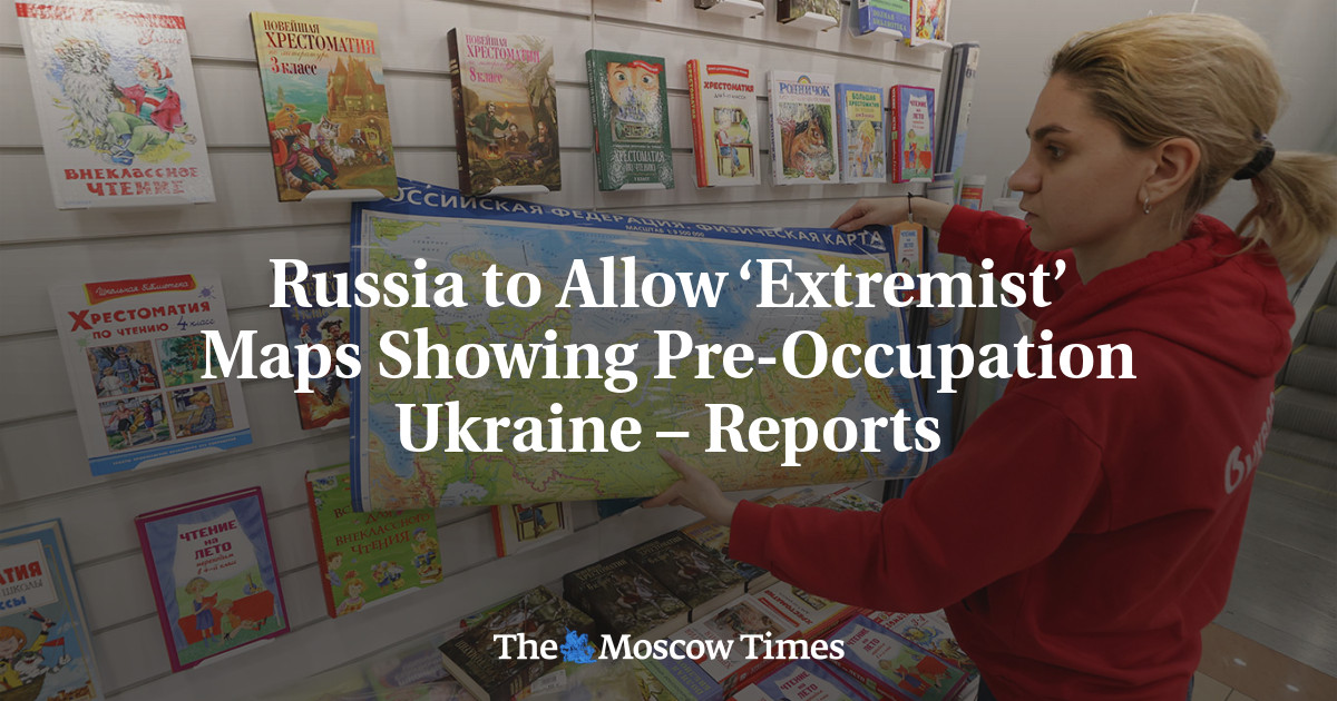 Russia to Allow ‘Extremist’ Maps Showing Pre-Occupation Ukraine ...