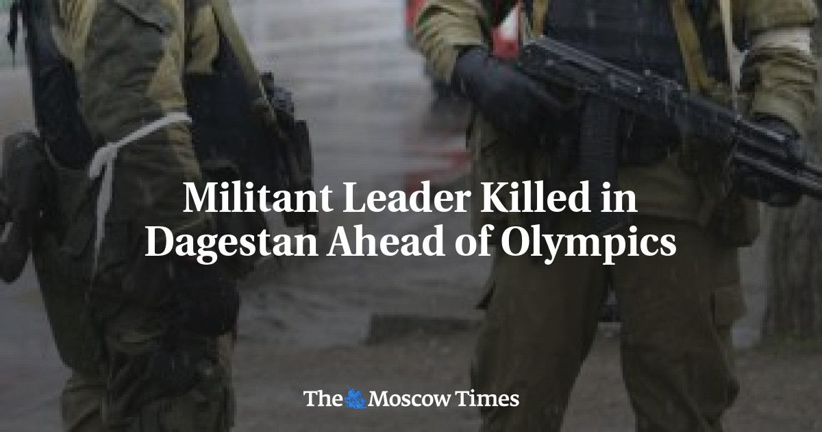 Militant Leader Killed in Dagestan Ahead of Olympics