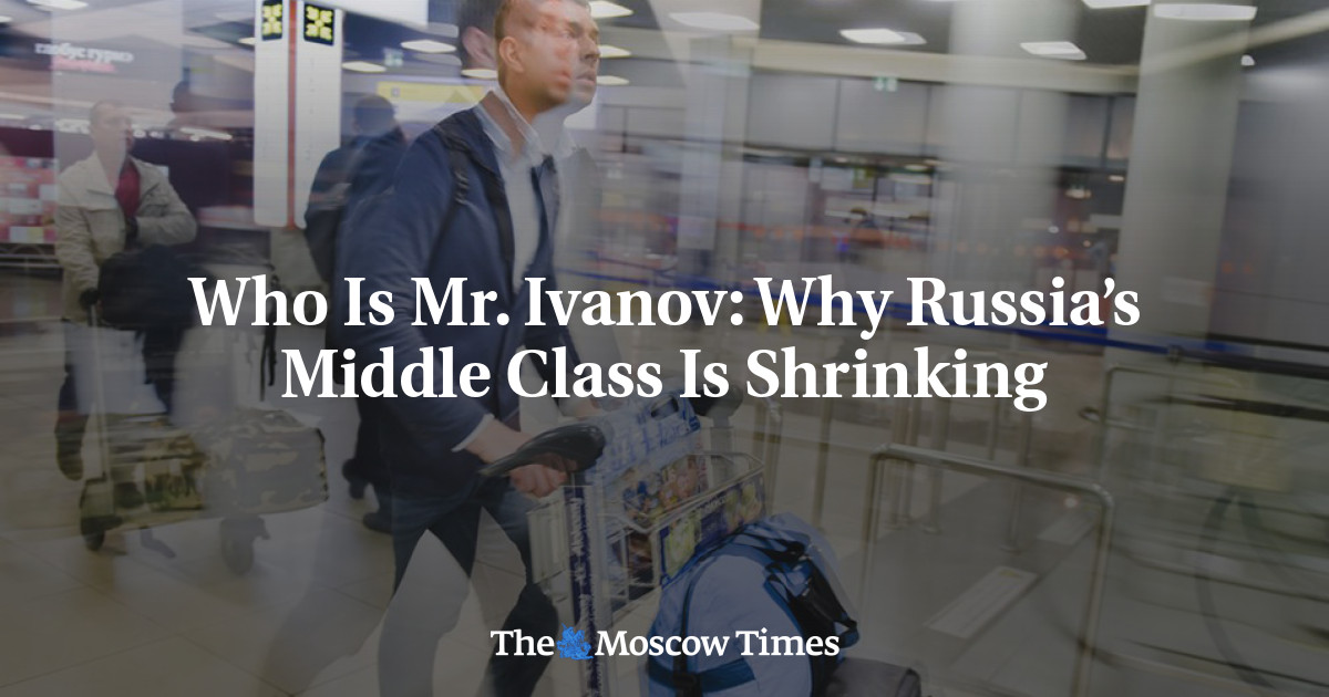 Who Is Mr. Ivanov: Why Russia’s Middle Class Is Shrinking - The Moscow ...