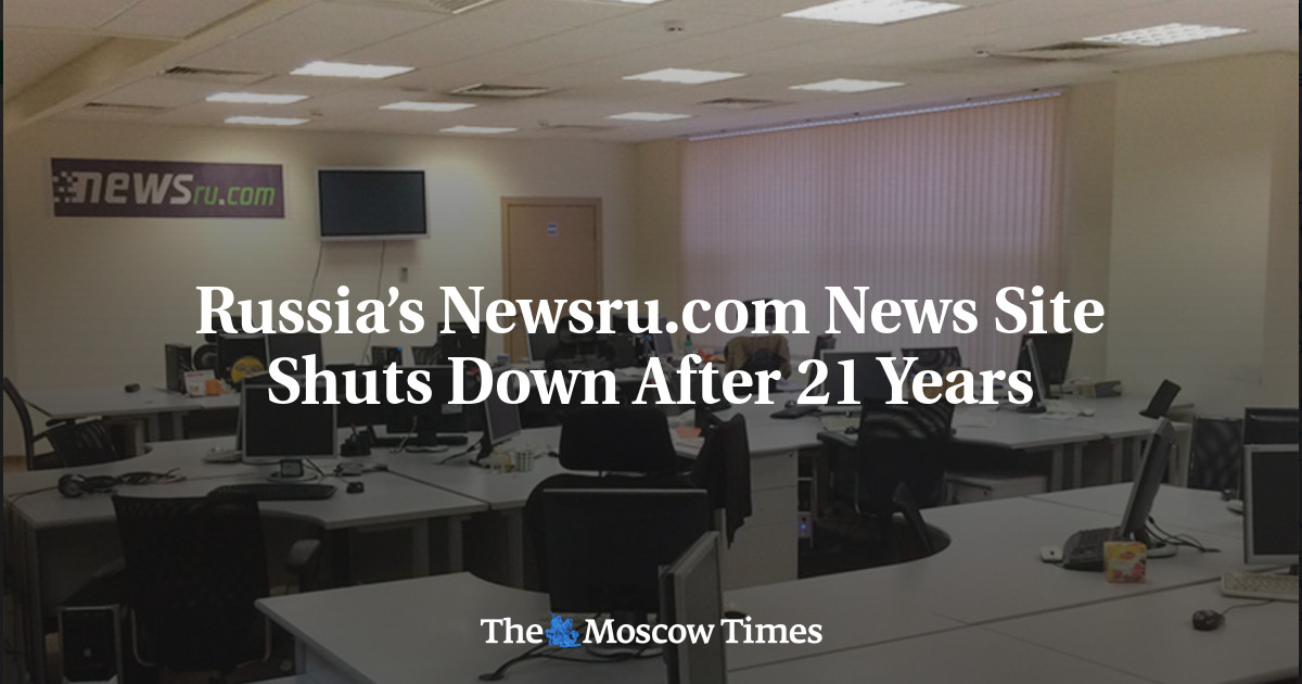 Russia’s Newsru.com News Site Shuts Down After 21 Years - The Moscow Times