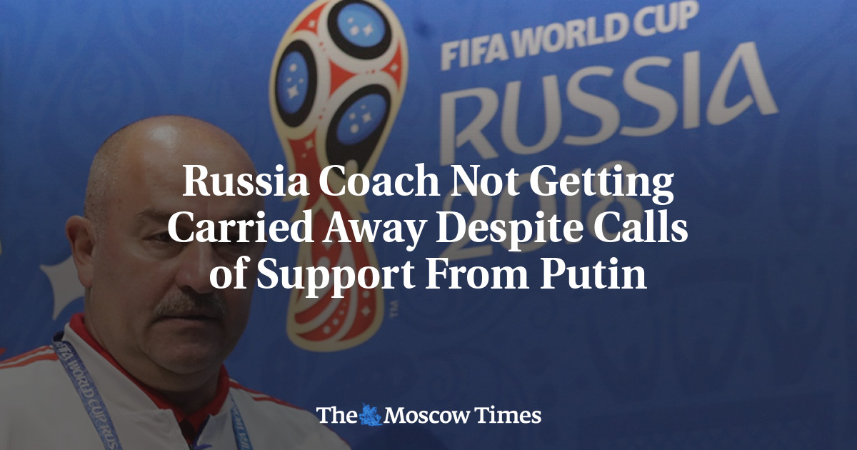 Russia Coach Not Getting Carried Away Despite Calls of Support From Putin