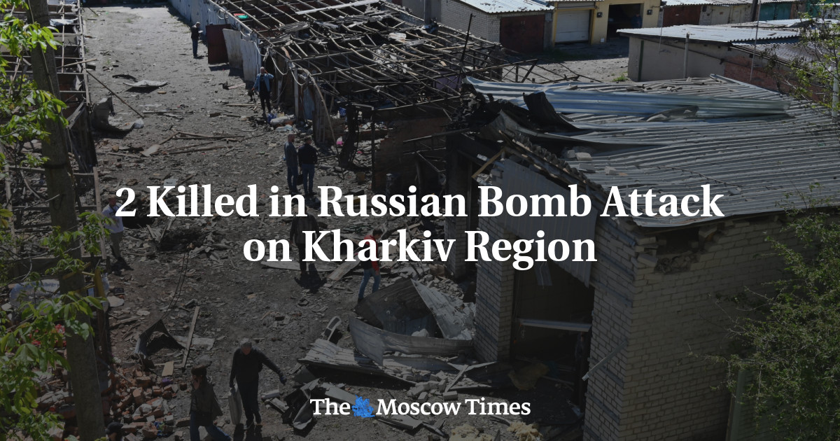 2 Killed in Russian Bomb Attack on Kharkiv Region - The Moscow Times