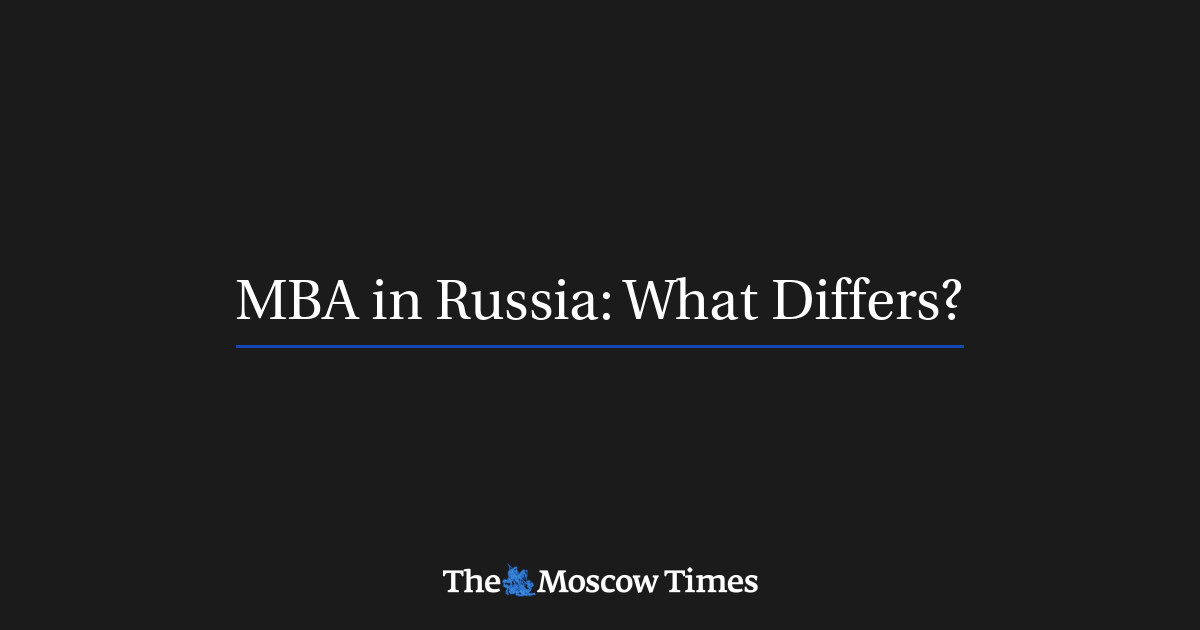 MBA in Russia: What Differs?