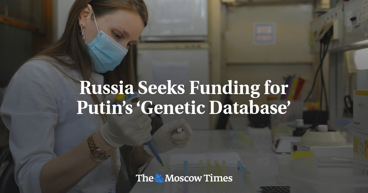 Russia Seeks Funding for Putin’s ‘Genetic Database’ - The Moscow Times