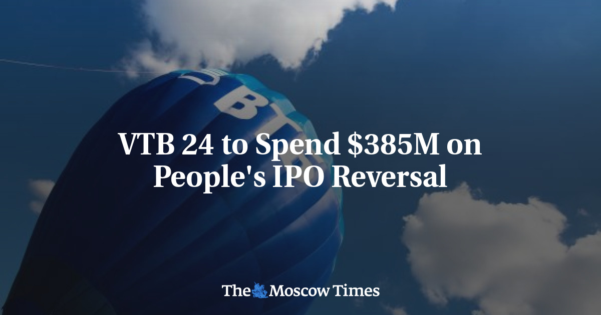 VTB 24 to Spend $385M on People's IPO Reversal