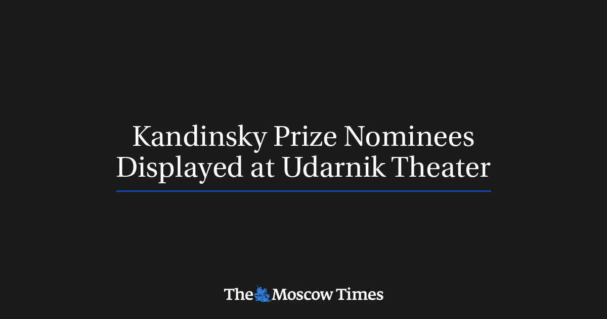Kandinsky Prize Nominees Displayed at Udarnik Theater