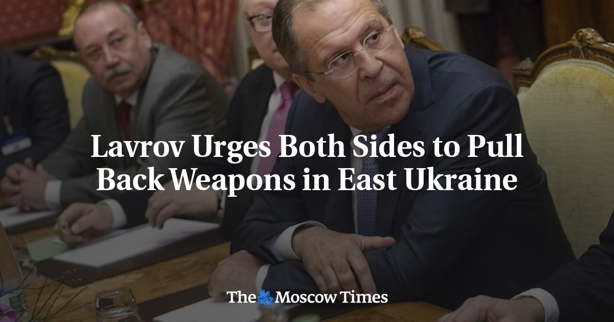 Lavrov Urges Both Sides to Pull Back Weapons in East Ukraine