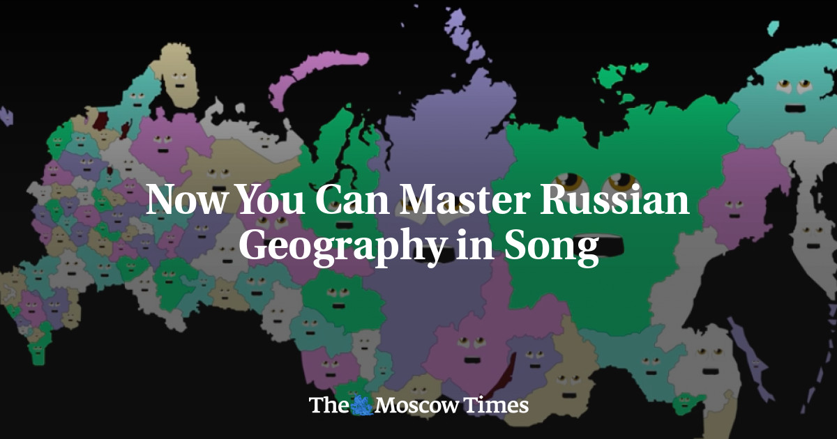 Now You Can Master Russian Geography in Song