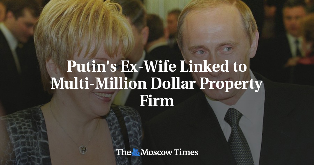 Putin's Ex-Wife Linked to Multi-Million Dollar Property Firm