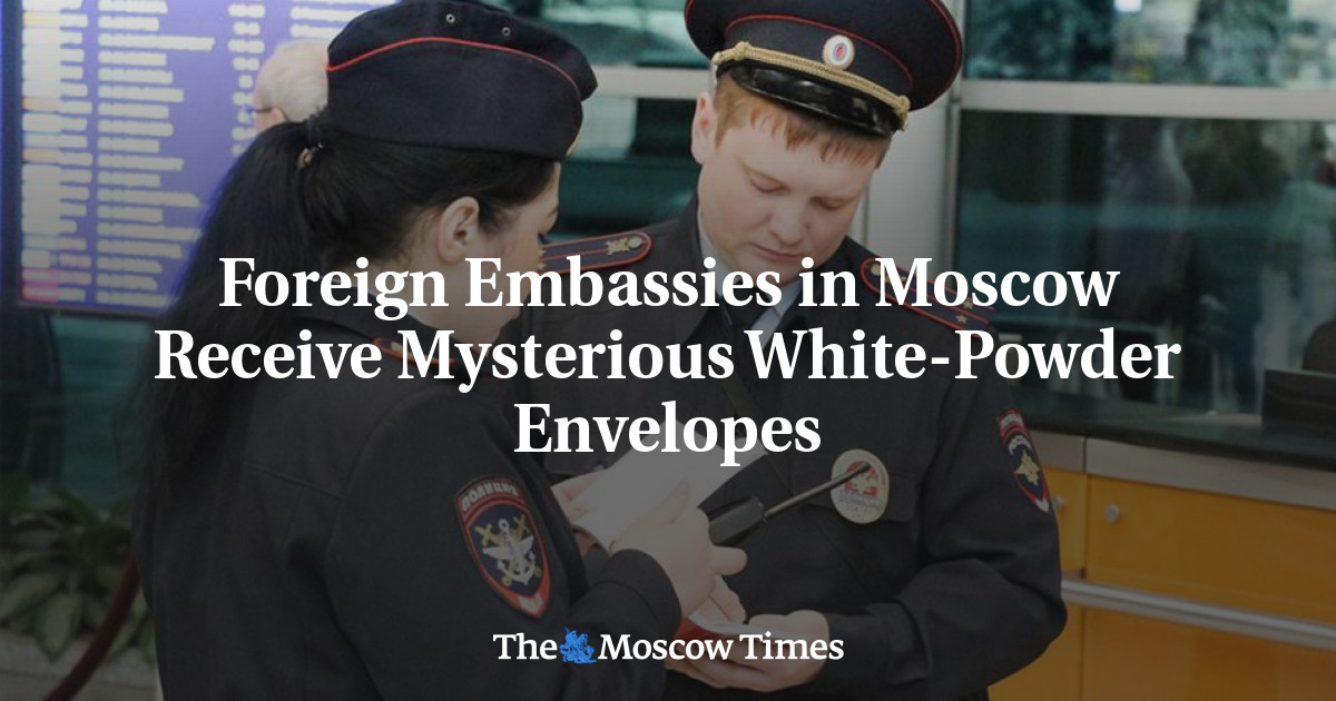 Foreign Embassies in Moscow Receive Mysterious White-Powder Envelopes