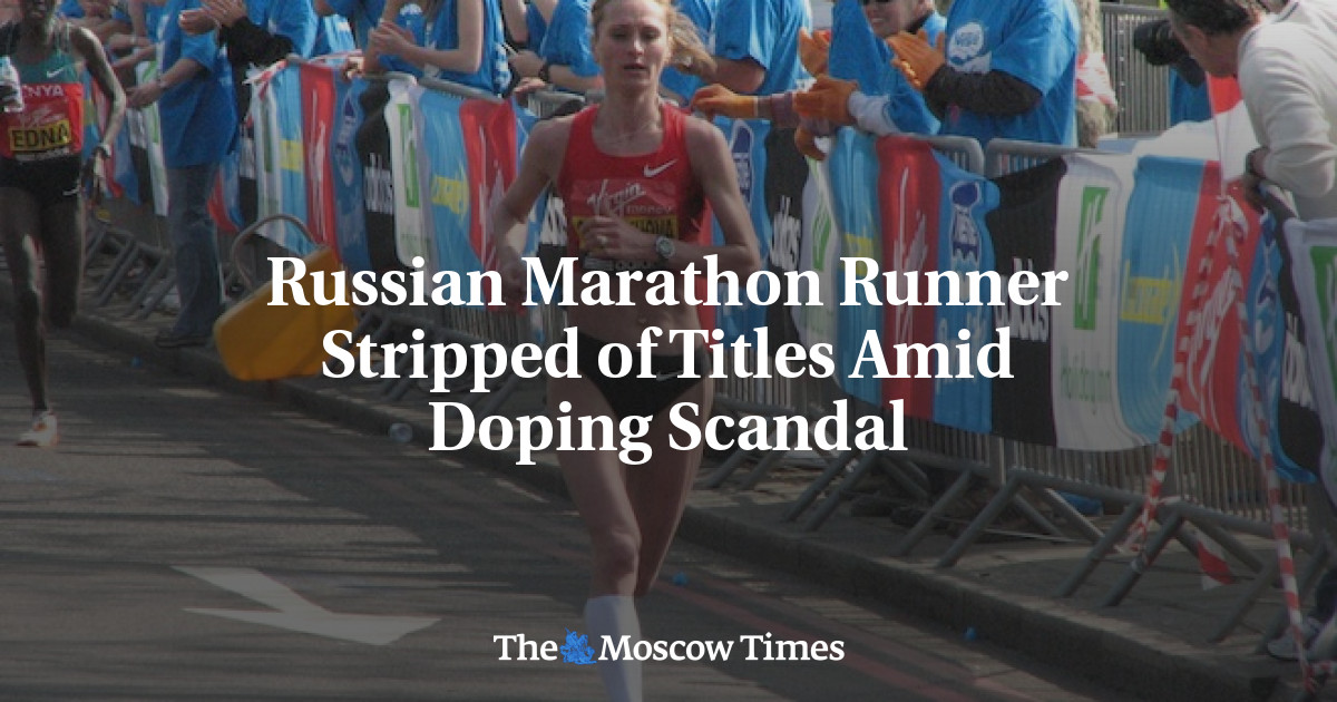 Russian Marathon Runner Stripped of Titles Amid Doping Scandal