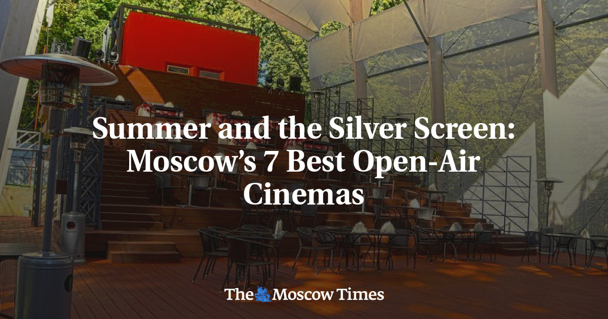 Summer and the Silver Screen: Moscow’s 7 Best Open-Air Cinemas
