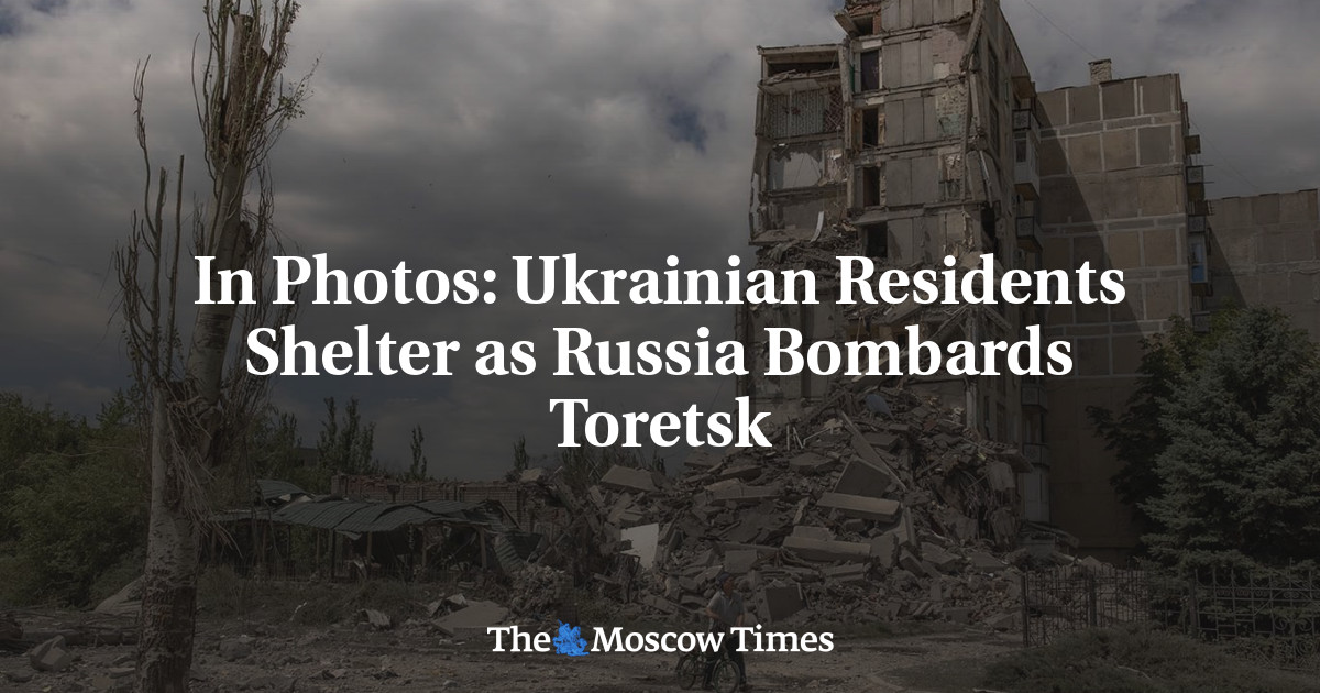 In Photos: Ukrainian Residents Shelter as Russia Bombards Toretsk - The ...