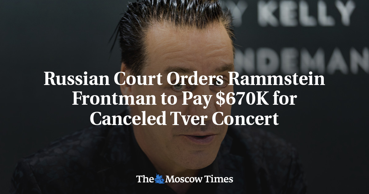 Russian Court Orders Rammstein Frontman to Pay $670K for Canceled Tver ...