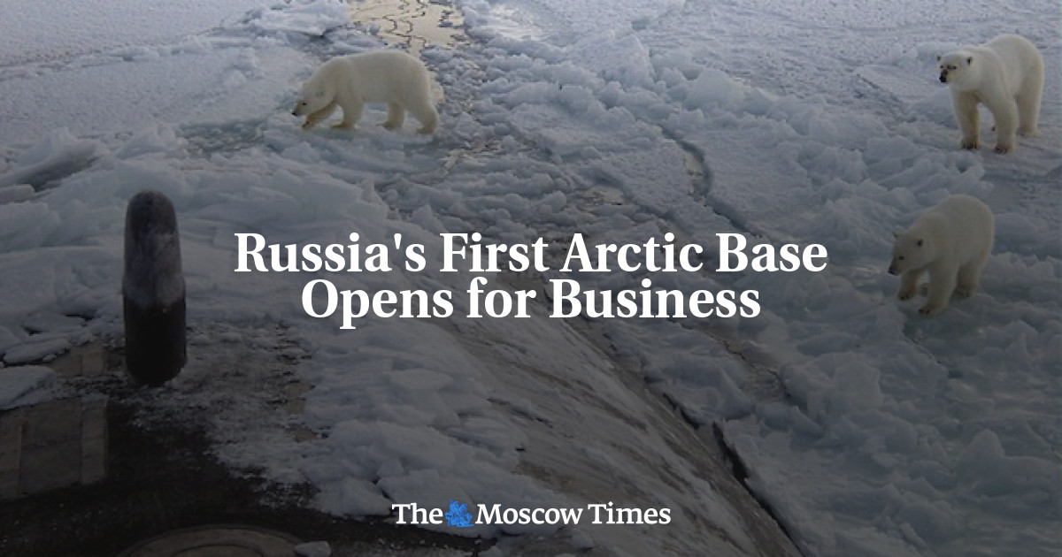 Russia's First Arctic Base Opens for Business