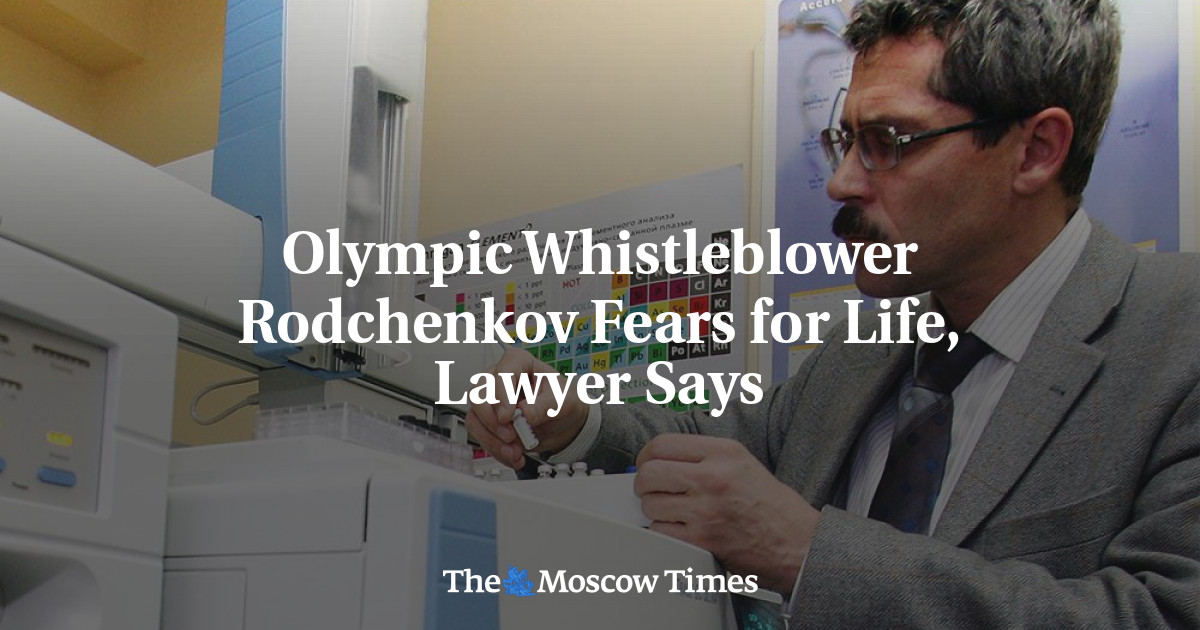 Olympic Whistleblower Rodchenkov Fears for Life, Lawyer Says