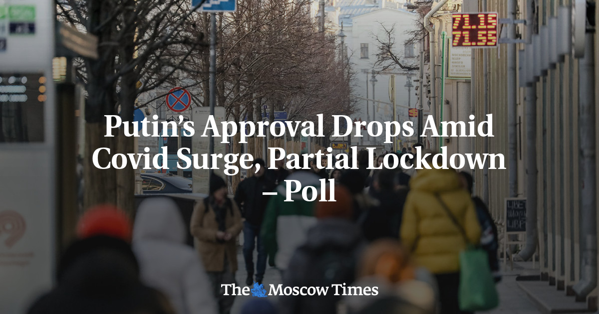 Putin’s Approval Drops Amid Covid Surge, Partial Lockdown – Poll - The ...