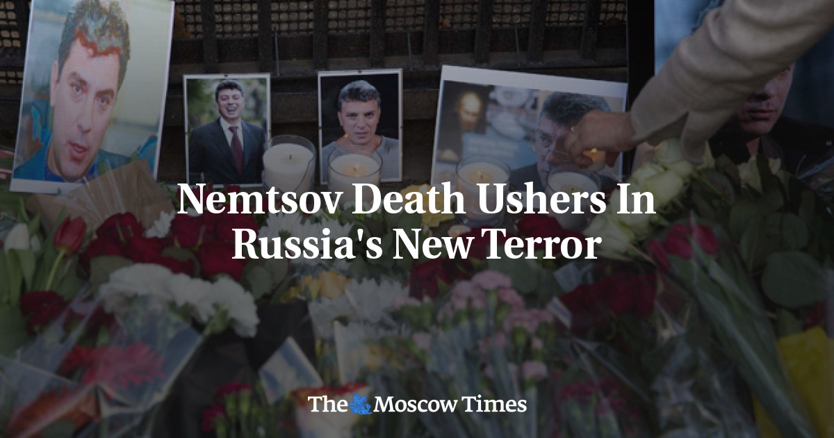Nemtsov Death Ushers In Russia's New Terror