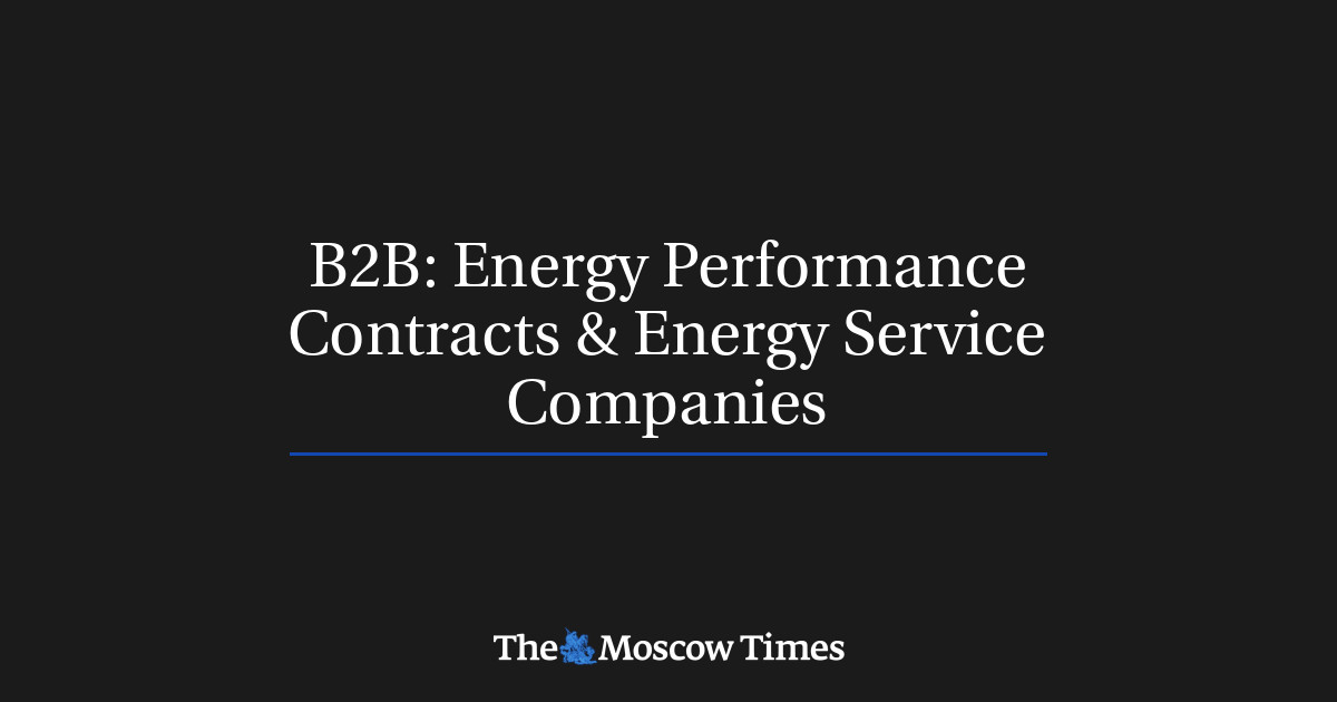 B2B: Energy Performance Contracts & Energy Service Companies