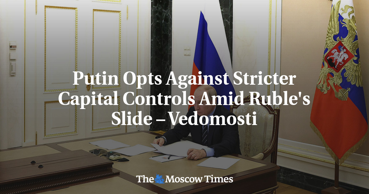 Putin Opts Against Stricter Capital Controls Amid Rubles Slide