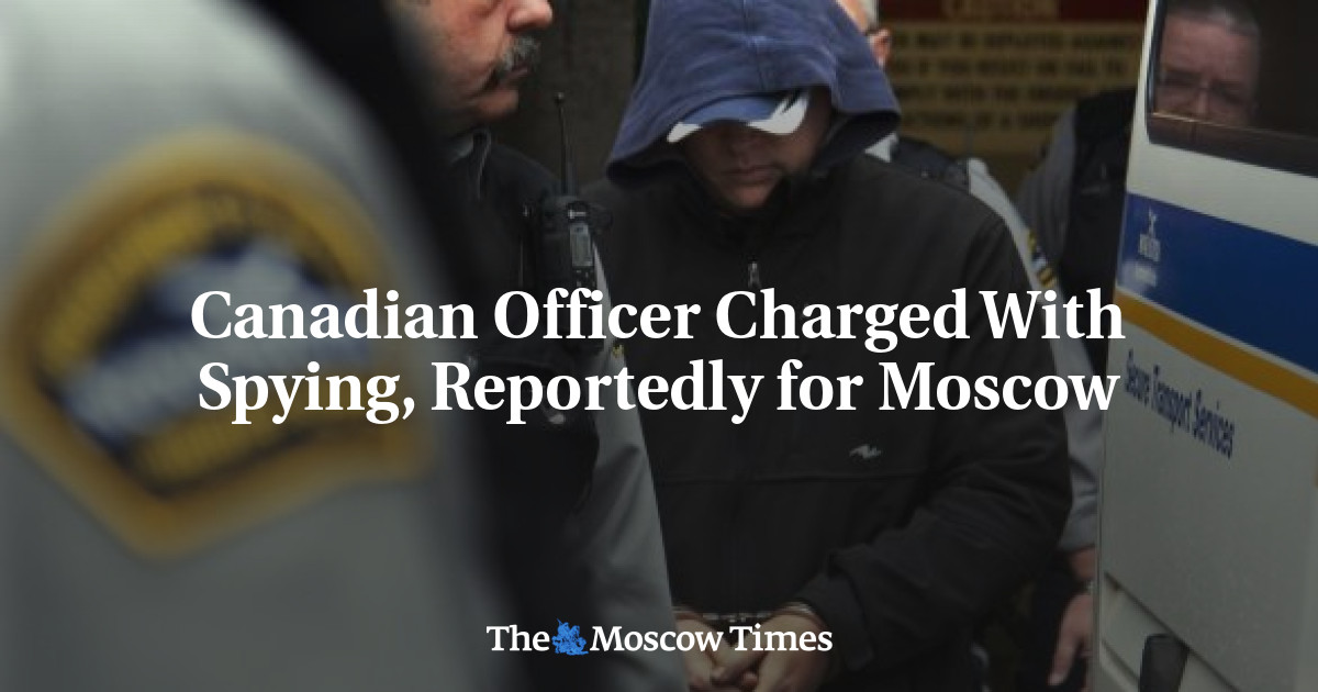 Canadian Officer Charged With Spying, Reportedly for Moscow