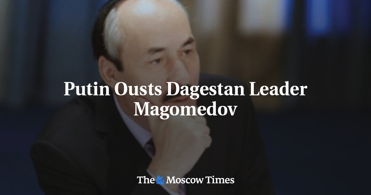 Putin Ousts Dagestan Leader Magomedov