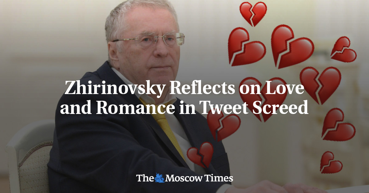 Zhirinovsky Reflects on Love and Romance in Tweet Screed - The Moscow Times