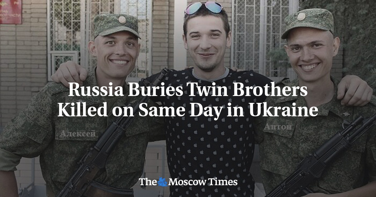 Russia Buries Twin Brothers Killed on Same Day in Ukraine - The Moscow ...