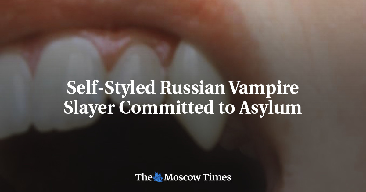 Self-Styled Russian Vampire Slayer Committed to Asylum
