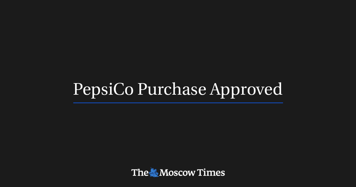 PepsiCo Purchase Approved