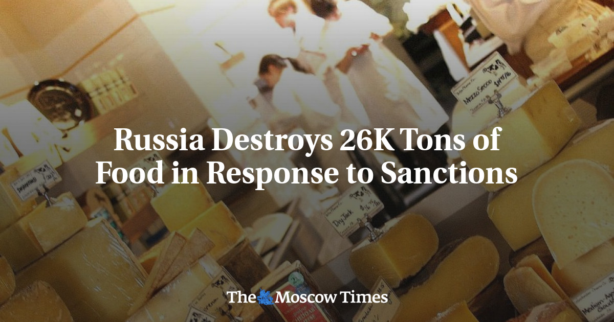 Russia Destroys 26K Tons of Food in Response to Sanctions