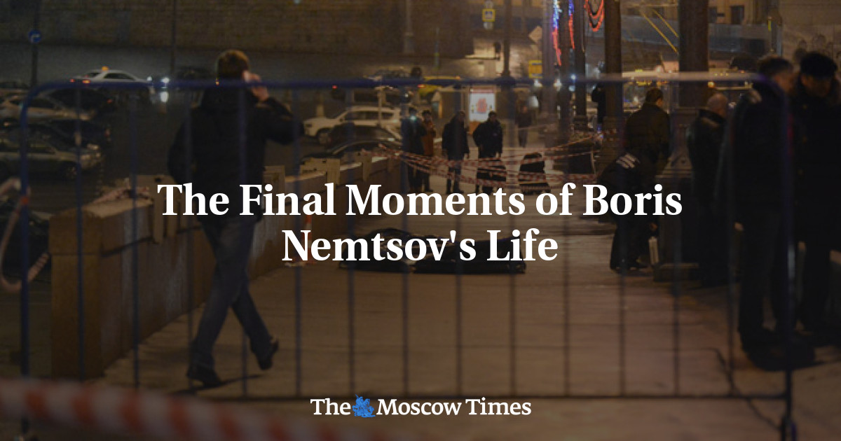 The Final Moments Of Boris Nemtsovs Life