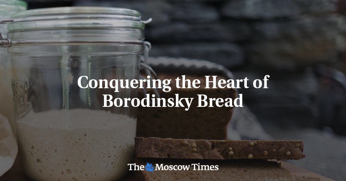 Conquering the Heart of Borodinsky Bread - The Moscow Times